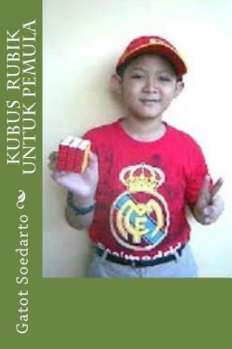 Kubus Rubik Untuk Pemula by Gatot Soedarto (2014, Trade Paperback) for ...