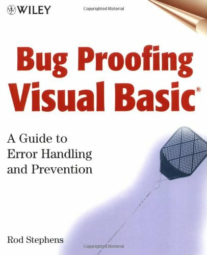 Bug Proofing Visual Basic: A Guide to Error Handling by Stephens, Rod ...