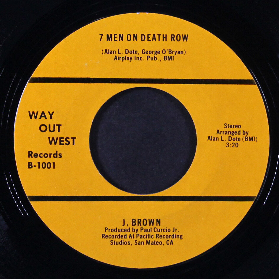 J. BROWN: swade / 7 men on death row WAY OUT WEST 7" Single 45 RPM | eBay