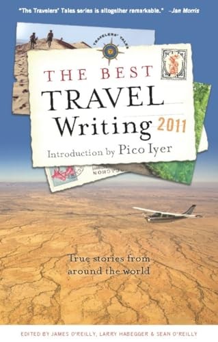 The Best Travel Writing 2011: - VERY GOOD 9781609520083| eBay