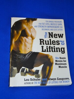 New Rules of Lifting : Six Basic Moves for Maximum Muscle by Lou ...