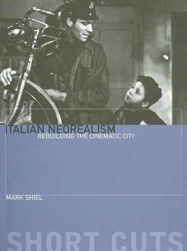 Short Cuts Ser.: Italian Neorealism : Rebuilding the Cinematic City by ...