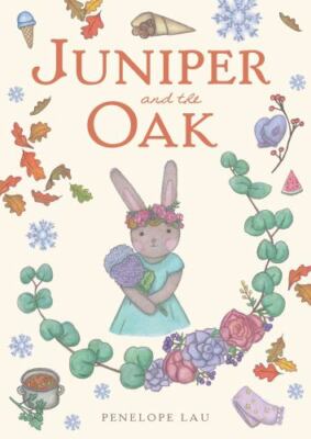 Juniper and the Oak, Hardcover by Lau, Penelope, Like New Used, Free ...