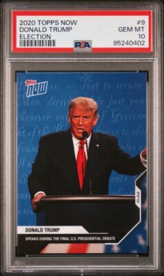 DONALD TRUMP * PSA 10 * 2020 TOPPS NOW ELECTION FINAL DEBATE PRESIDENT ...