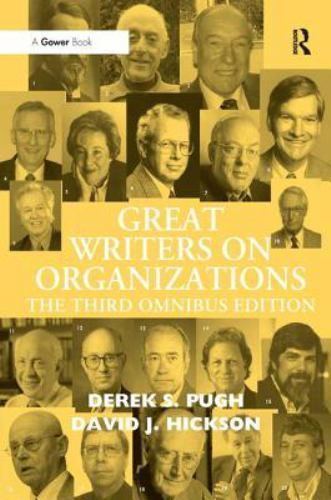 Great Writers on Organizations : The Third Omnibus Edition by Derek S ...