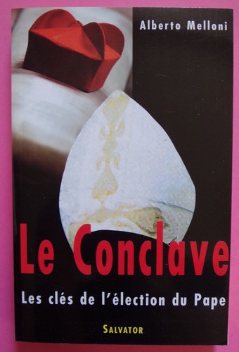 § le conclave, les clés de l'élection du Pape - Alberto Melloni | eBay