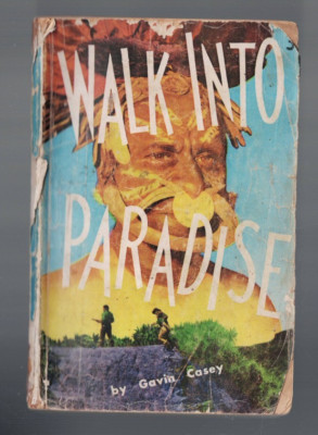 memorabilia ,BOOKLET ,WALK INTO PARADISE by GAVIN CASEY c 1956 , SCARCE ...