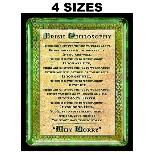 IRISH PHILOSOPHY WHY WORRY SIGN STICKER VINTAGE REPLICA SIGN. Makes A ...