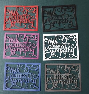WITH DEEPEST SYMPATHY DIE CUTS FOR CARDMAKING 6 PC.~ ASSORTED COLORS | eBay