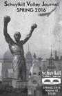 Schuylkill Valley Journal [Volume 42, Spring 2016] by Mallouk, Tom ...