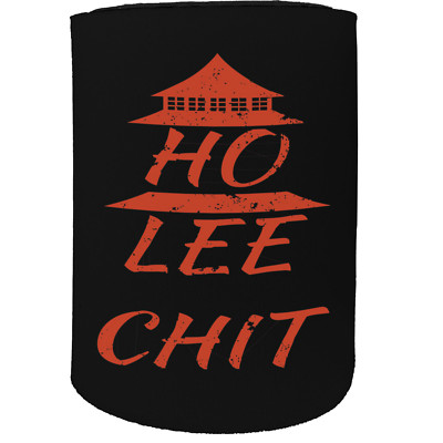 Stubby Holder - Ho Lee Chit Slang Joke - Funny Novelty Christmas Gift ...