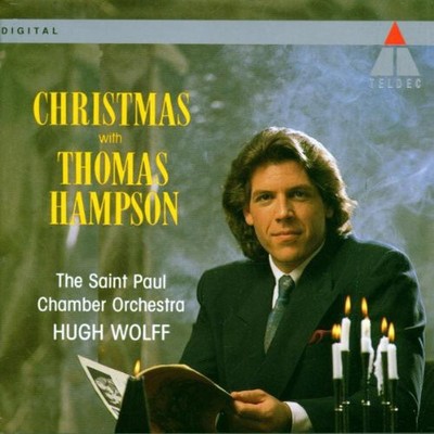 Christmas With Thomas Hampson, Thomas Hampson, Hugh Wolff, The Saint ...