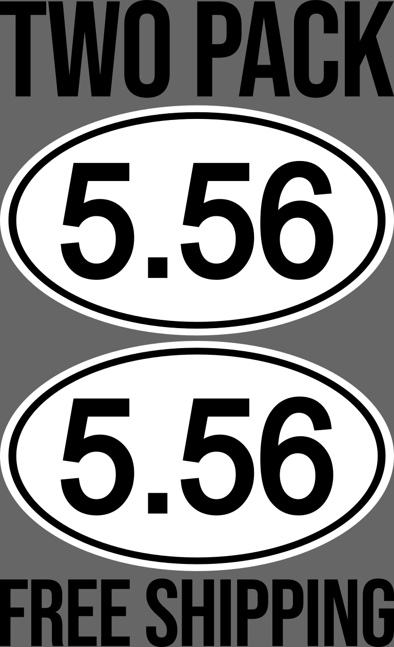 TWO 5.56 NATO 556 AR-15 OVAL DECAL VINYL DECAL BUMPER STICKER CAR FREE ...