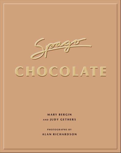 Spago Chocolate by Bergin, Mary; Gethers, Judy 9780679448334 | eBay