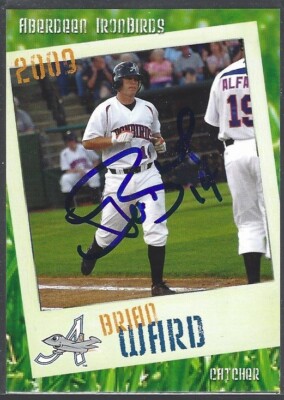 Brian Ward 2009 Grandstand Aberdeen IronBirds IP autograph signed card ...
