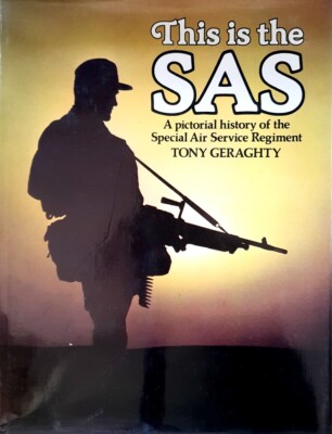 This Is The SAS by Geraghty Tony. - Book - Hard Cover - Military ...