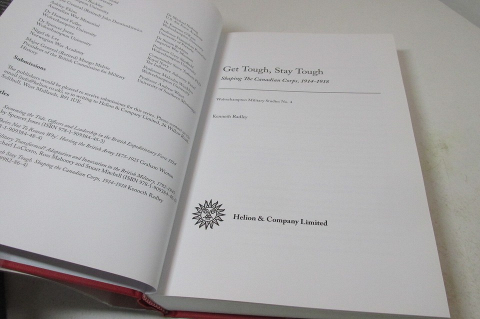 Get Tough Stay Tough: Shaping the Canadian Corps 1914-1918 by Kenneth ...