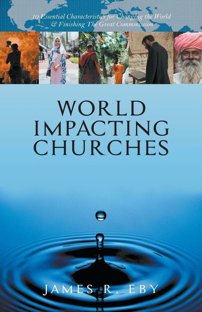 World Impacting Churches von James Eby (2020, Taschenbuch) online ...