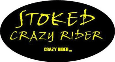 Crazy Rider screen printed sticker STOKED CRAZY RIDER crazy decal | eBay