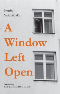 Pentti Saarikoski A Window Left Open (Paperback) B (UK IMPORT ...