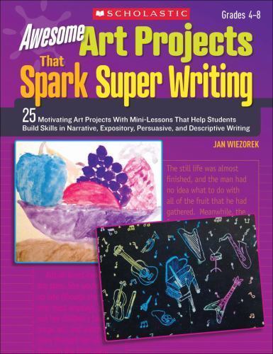 Awesome Art Projects That Spark Super Writing: 25 Motivating Art ...