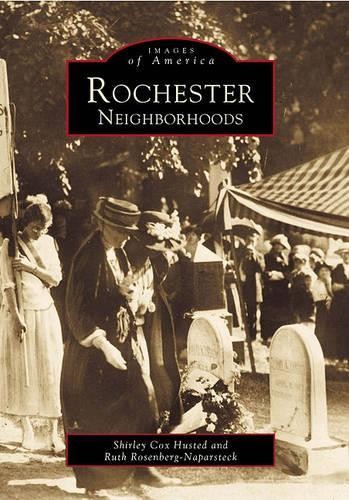 Shirley Cox Husted Ruth Rosenberg-Naparstec Rochester Neighborhood ...