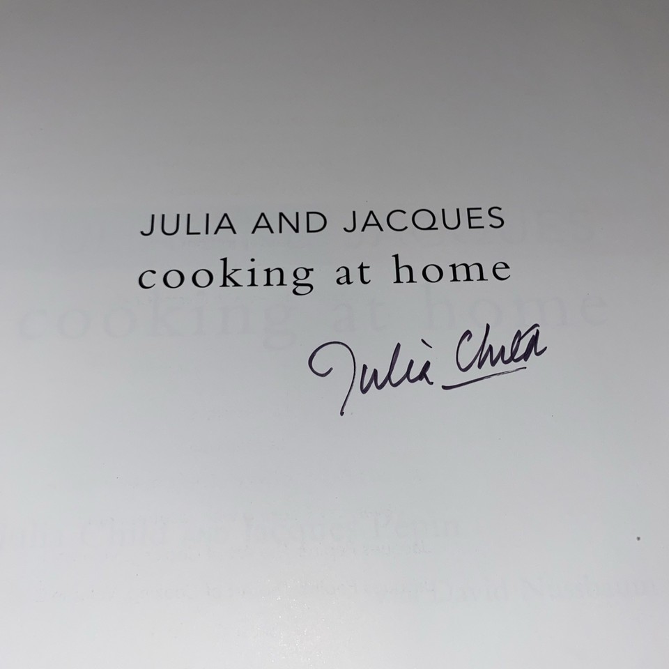 Julia and Jacques Cooking at Home Signed Julia Child Cookbook 1st Ed W/ Ticket | eBay
