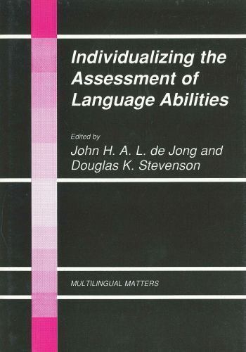 Multilingual Matters Ser.: Individualizing the Assessment of Language ...