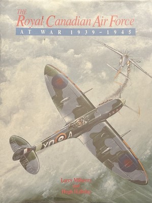 The Royal Canadian Air Force at War 1939–1945 by Larry Milberry & Hugh ...