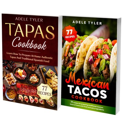 Tyler, Adele Tacos And Tapas Cookbook: 2 Books In 1: A Tast (UK IMPORT ...