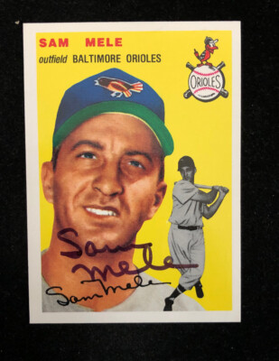 SAM MELE 1954 TOPPS ARCHIVES AUTOGRAPHED SIGNED AUTO BASEBALL CARD 240 ...