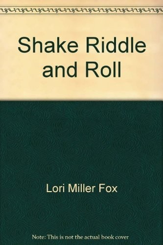 Shake, Riddle and Roll Paperback Lori M. Fox 9780806972510| eBay