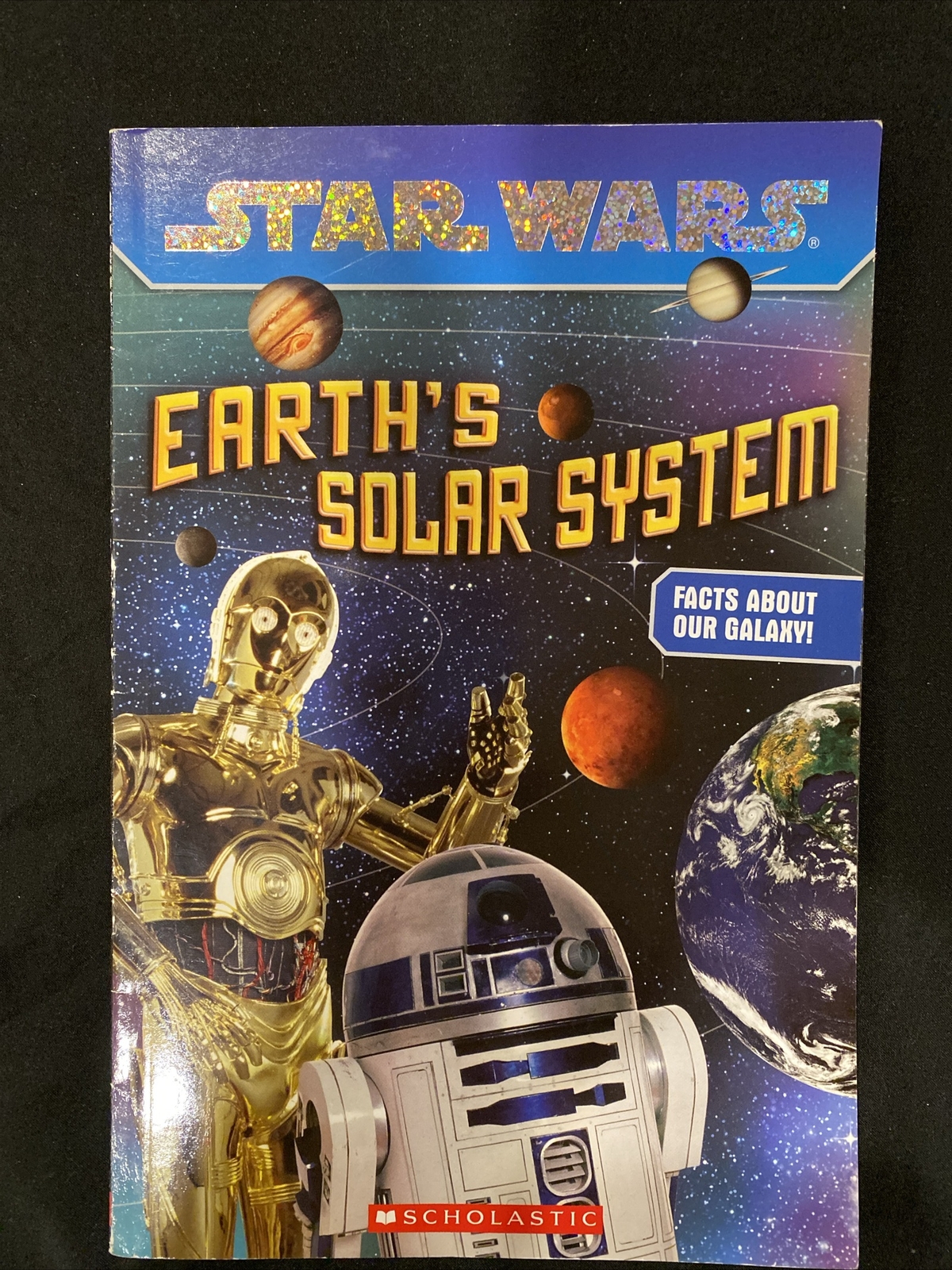 STAR WARS EARTH'S SOLAR SYSTEM 1ST EDITION Scholastic 2014 Scholastic ...