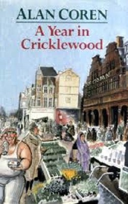 Alan Coren~A YEAR IN CRICKLEWOOD~SIGNED 1ST/DJ~NICE COPY | eBay