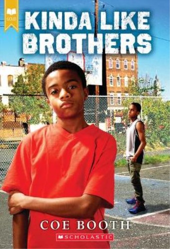Coe Booth Kinda Like Brothers (Scholastic Gold) (Poche) 9781338359640 ...