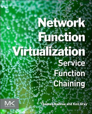 Network Function Virtualization by Ken Gray and Thomas D. Nadeau (2016, Trade Paperback) for ...
