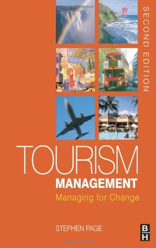 TOURISM MANAGEMENT, SECOND EDITION: MANAGING FOR CHANGE By Stephen J ...