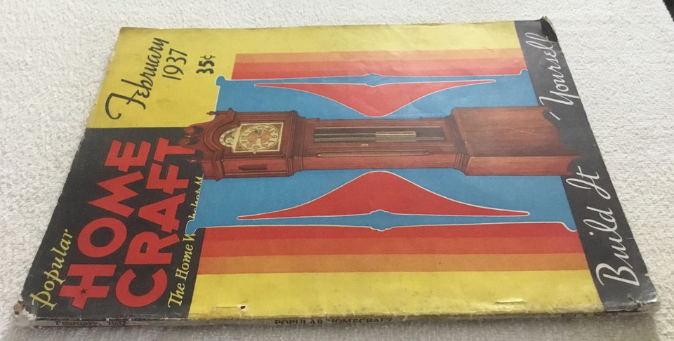 Popular Home Craft Magazine February 1937 Build It Yourself Grandfather ...