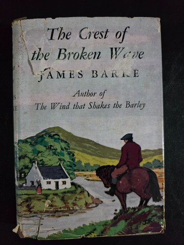 The Crest of the Broken Wave by James Barke - Hardcover | eBay