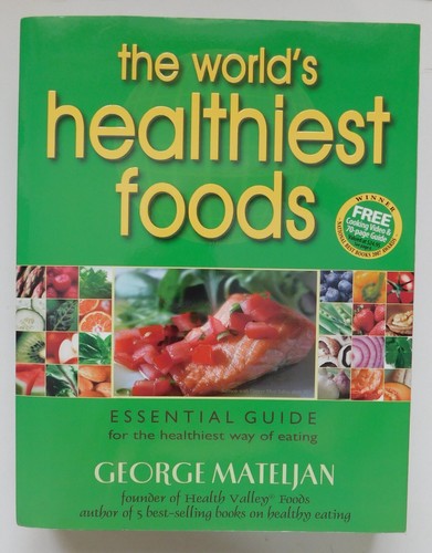 THE WORLD'S HEALTHIEST FOOD GEORGE MATELJAN 9780976918547 | eBay