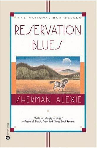 Reservation Blues by Sherman Alexie (1996, Trade Paperback, Reprint ...