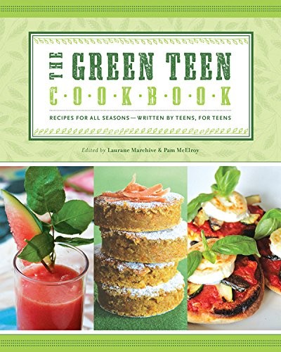 The Green Teen Cookbook: Recip - ACCEPTABLE 9781936976584| eBay
