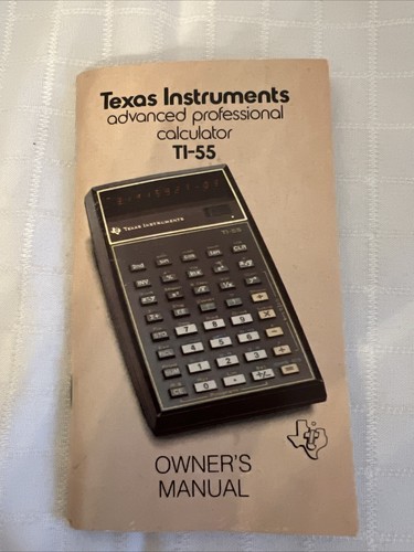 Texas Instruments TI-55 Owner’s Manual 1977 Advanced Professional ...