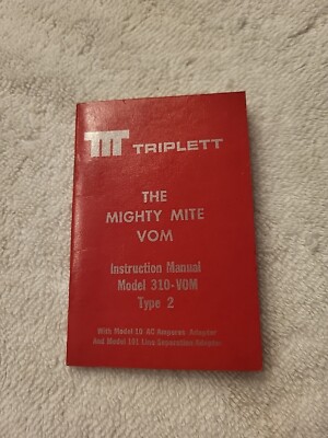 Triplett The Mighty Might VOM Instruction Manual Model 310-VOM Type 2 ...