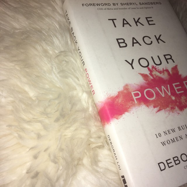 Take Back Your Power : 10 New Rules for Women at Work by Deborah Liu ...