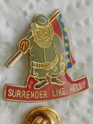 Pin's SURRENDER LIKE HELL ! - Drapeau - (#A17) | eBay