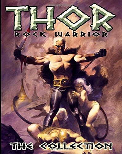 THOR ROCK WARRIOR THE COLLECTION By Mike Hoffman & Jon Mikl Thor ...
