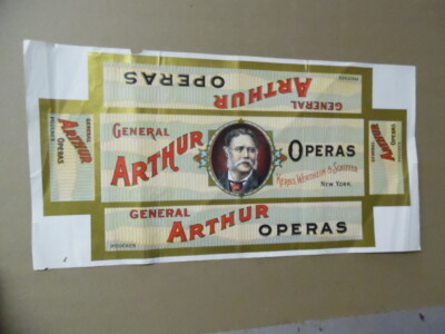 c.1900 General Arthur Operas Cigar Box Label Sheet Chester Arthur ...