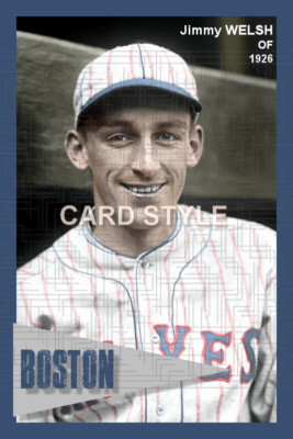 Jimmy Welsh - 1926 Boston N.L. baseball - choose a style - colorized ...
