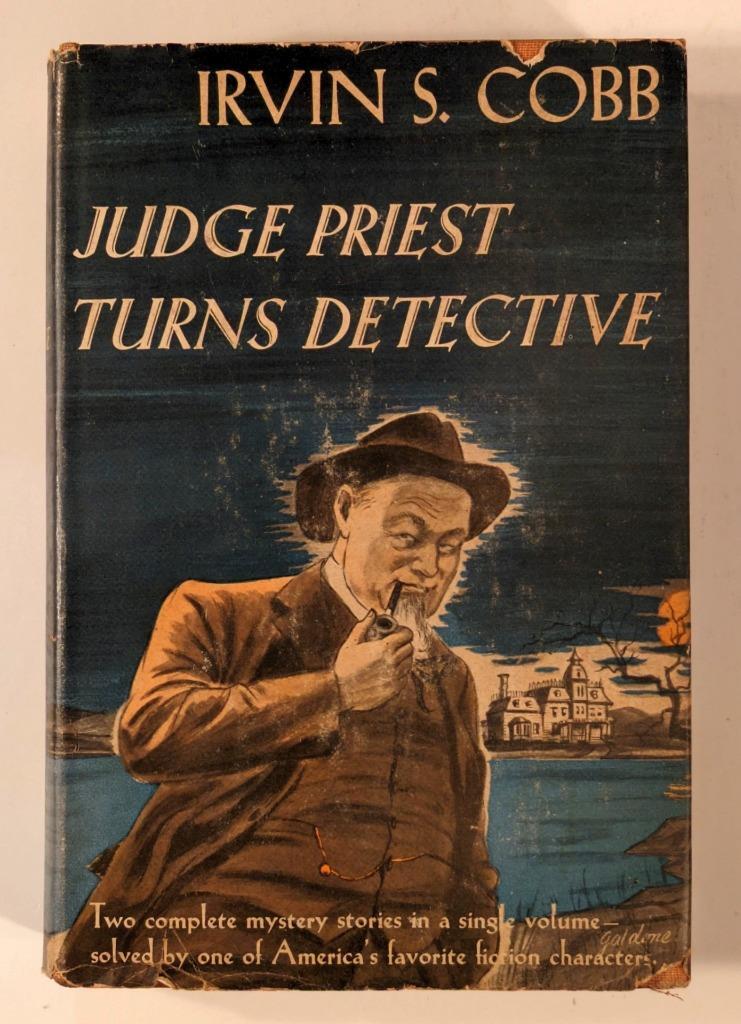 Judge Priest Turns Detective by Irvin S. Cobb 1942 Triangle Books ...